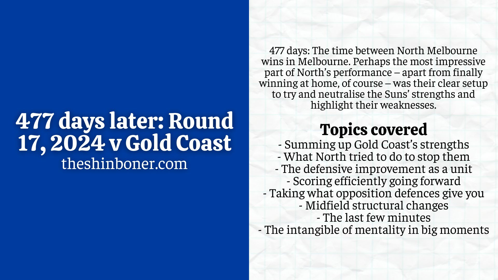 477 days later: Round 17, 2024 v Gold Coast - The Shinboner